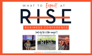 What to Expect at Rise Business (and my top 4 take aways!)